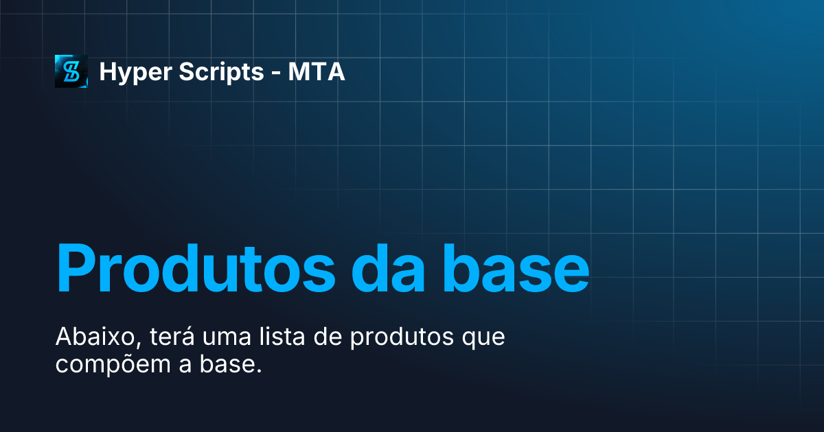 Produtos da base | Hyper Scripts - MTA