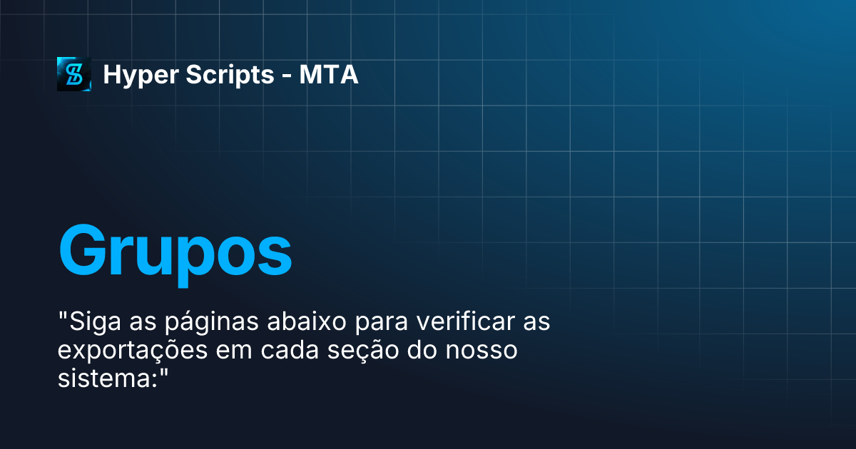 Grupos | Hyper Scripts - MTA